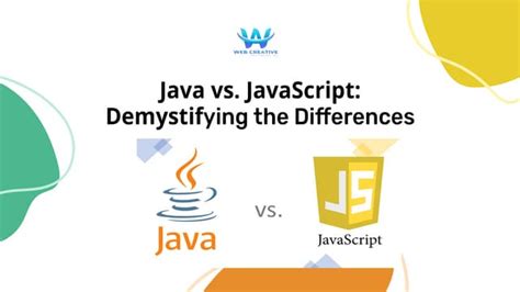 Java Vs Javascript Demystifying The Differences Web Creative Solution