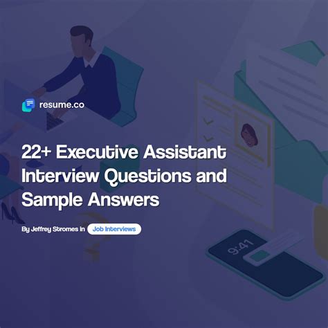 22 Executive Assistant Interview Questions And Sample Answers