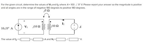 Solved For The Given Circuit Determine The Values Of V1 And Chegg Com