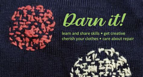 Regular Event Darn It Darning Club Taster Session Telegraph Hill