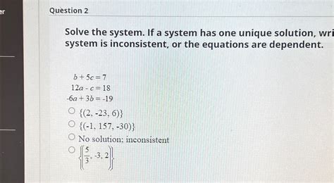 Solved Question 2solve The System If A System Has One