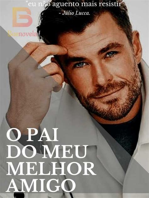 O Pai Do Meu Melhor Amigo Pdf E Romance Online Por Marianearaujo Para