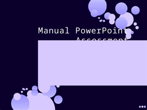 PPTX Manual PowerPoint Assessment DOKUMEN TIPS