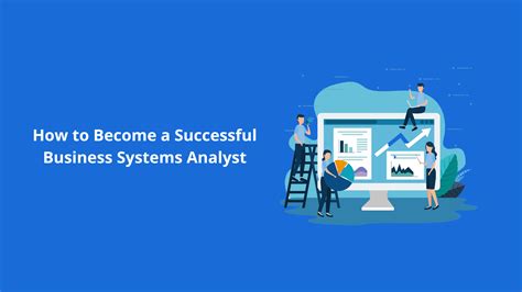 How To Become A Successful Business Systems Analyst Inspire Tips To Grow Your Business
