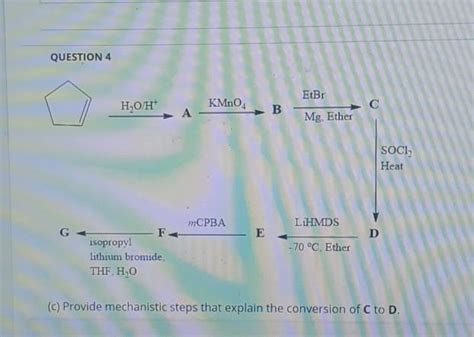 Solved provide mechanistic steps that explain the | Chegg.com