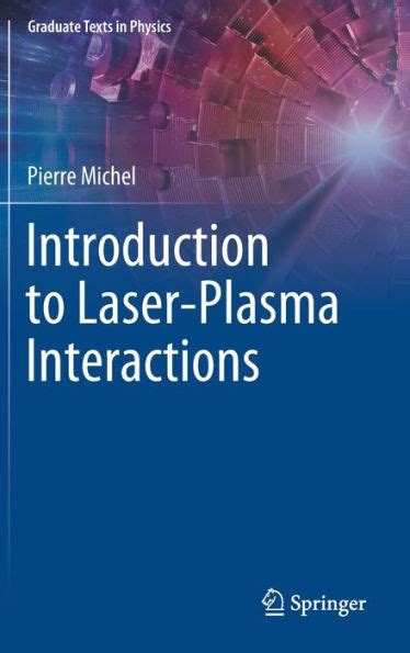 Introduction To Laser Plasma Interactions By Pierre Michel Hardcover