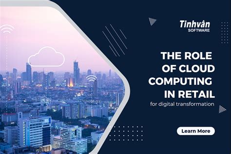 the role of cloud computing in retail digital transformation
