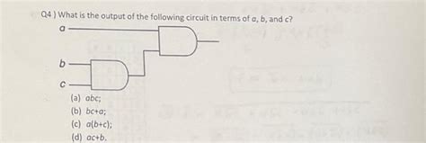 Solved Q What Is The Output Of The Following Circuit In Chegg