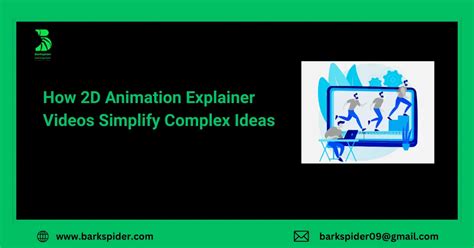 How 2d Animation Explainer Videos Simplify Complex Ideas Bark Spider