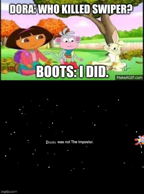 Boots Dora The Explorer Meme At Edward Oneal Blog