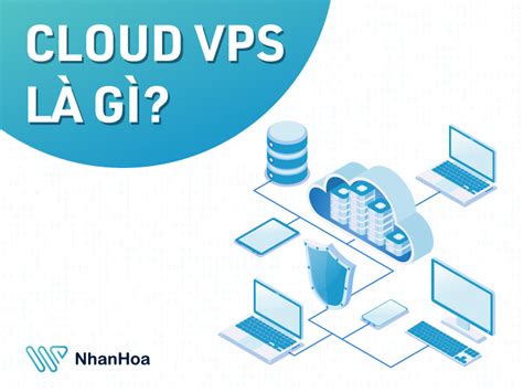 Top 10 Cloud Vps Tốc độ Cao TỐt NhẤt Việt Nam MỚi NhẤt