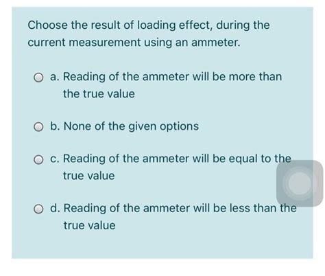 Solved Choose The Result Of Loading Effect During The