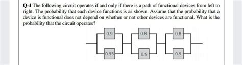 Solved Q 4 The Following Circuit Operates If And Only If