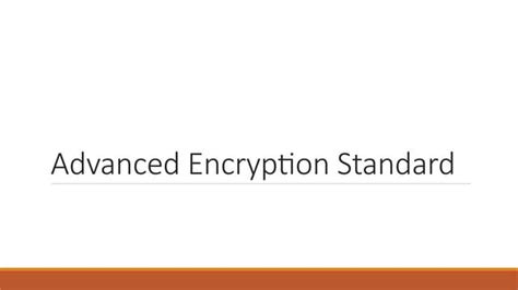 Advanced Encryption Standard1 Aes Aespptx