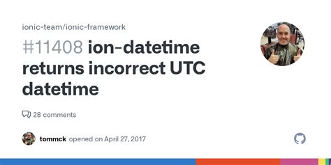 Ion Datetime Returns Incorrect Utc Datetime · Issue 11408 · Ionic Teamionic Framework · Github