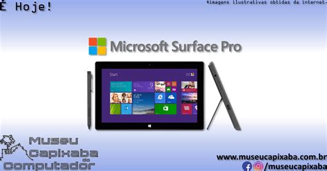 O Tablet Microsoft Surface Pro De 2013 Mcc Museu Capixaba Do Computador