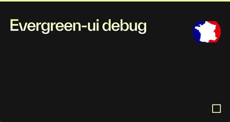 Evergreen Ui Debug Codesandbox