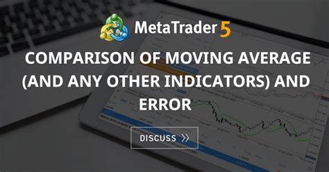 Comparison Of Moving Average And Any Other Indicators And Error Trading Strategies That Work