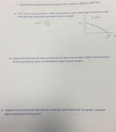 Solved 2 Suppose Marys Utility Function For Two Goods X