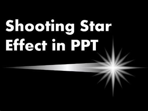 PowerPoint Shooting Star Effect Tutorial