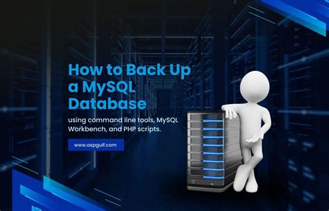 3 Methods To Back Up A Mysql Database Aspgulf