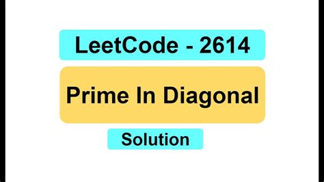 Leetcode 2614 Malayalam Prime In Diagonal Java Solution Youtube