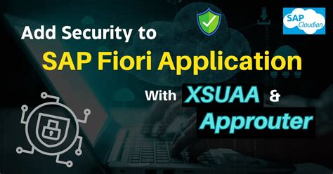 Add Security To Sap Fiori Application With Xsuaa And Approuter Sap