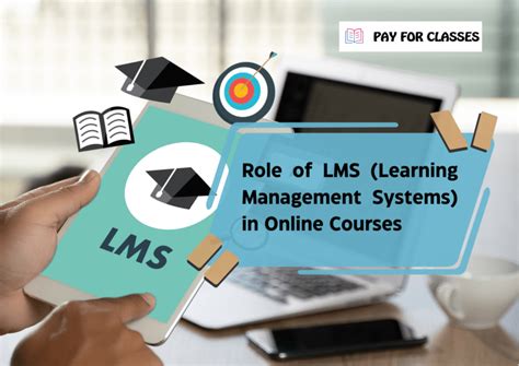 Role Of Lms Learning Management Systems In Online Courses