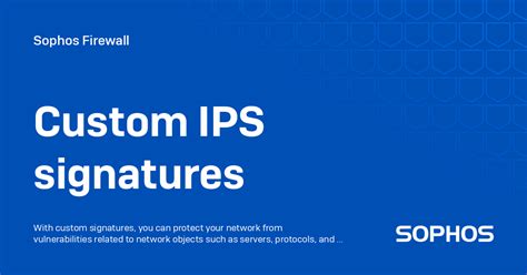Custom Ips Signatures Sophos Firewall
