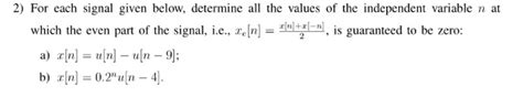 Solved 2 For Each Signal Given Below Determine All The