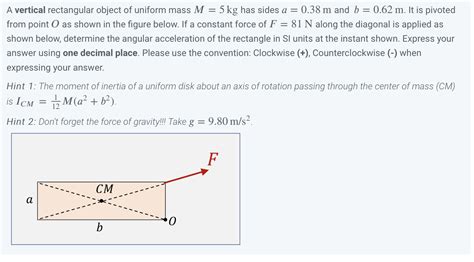 Solved A Vertical Rectangular Object Of Uniform Mass M Kg Chegg
