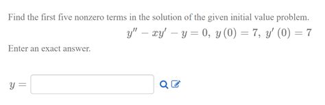 solved find the first five nonzero terms in the solution of