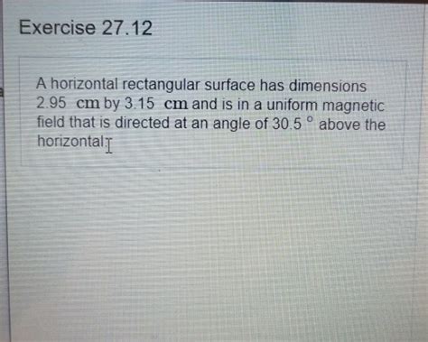 Solved Exercise A Horizontal Rectangular Surface Has Chegg