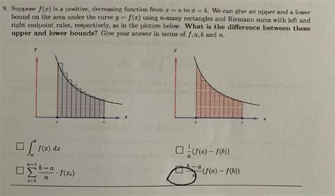 Solved 9 Suppose Fx Is A Positive Decreasing Function Solved 9 Suppose Fx Is A Positive Decreasing Function