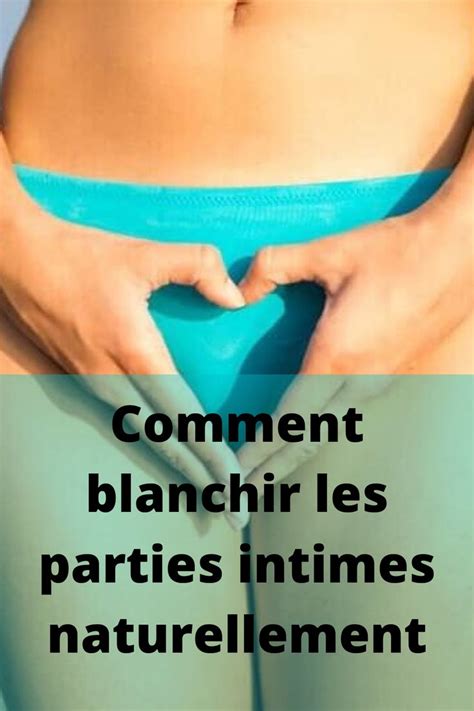 Comment Blanchir La Zone Intime Naturellement En 2020 Eclaircir Soin Du Corps Parties Intimes