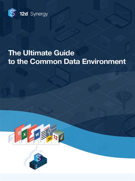 12d Synergy Ultimate Guide To The Common Data Environment July 2023 Pdf