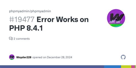 Error Works On Php 841 · Issue 19477 · Phpmyadminphpmyadmin · Github