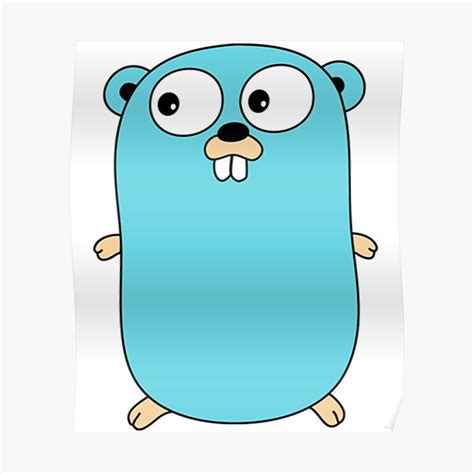 Go Golang Gopher Poster For Sale By Sara3242154 Redbubble