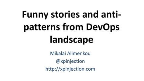 Funny Stories And Anti Patterns From DevOps Landscape PPT