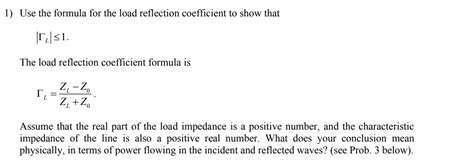 Solved Use The Formula For The Load Reflection Coefficient