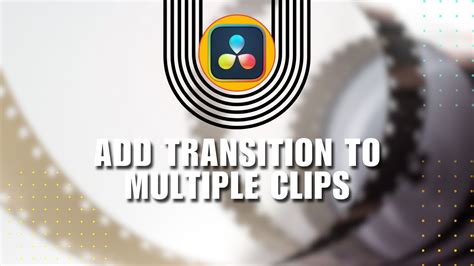 💥 How To Add Transition To Multiple Clips In Davinci Resolve How To Youtube