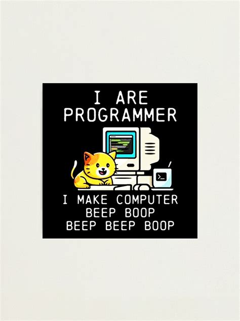 programmer cat beep boop coding photographic print for sale by baramater redbubble
