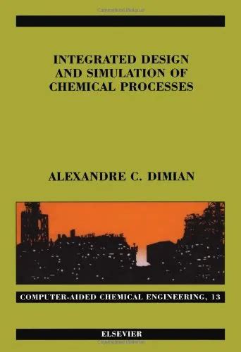 Integrated Design And Simulation Of Chemical Processes Download Pdf