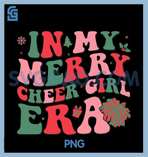 In My Merry Cheer Girl Era Png Groovy Christmas Cheerleading Png Svggao