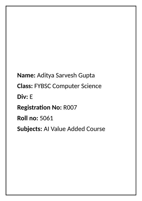 Algorithm 1 Assignment Name Aditya Sarvesh Gupta Class Fybsc