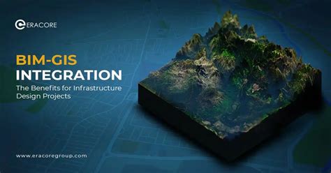 bim gis integration the benefits for infrastructure design projects