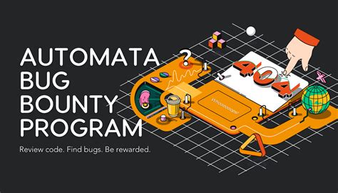 Automata Bug Bounty Program Review Code Find Bugs Be Rewarded By