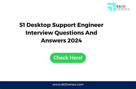 51 Desktop Support Engineer Interview Questions And Answers 2024