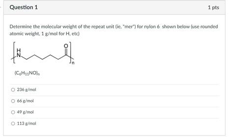 Solved Determine The Molecular Weight Of The Repeat Unit