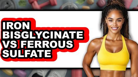 Iron Bisglycinate Vs Ferrous Sulfate Full Comparison Youtube